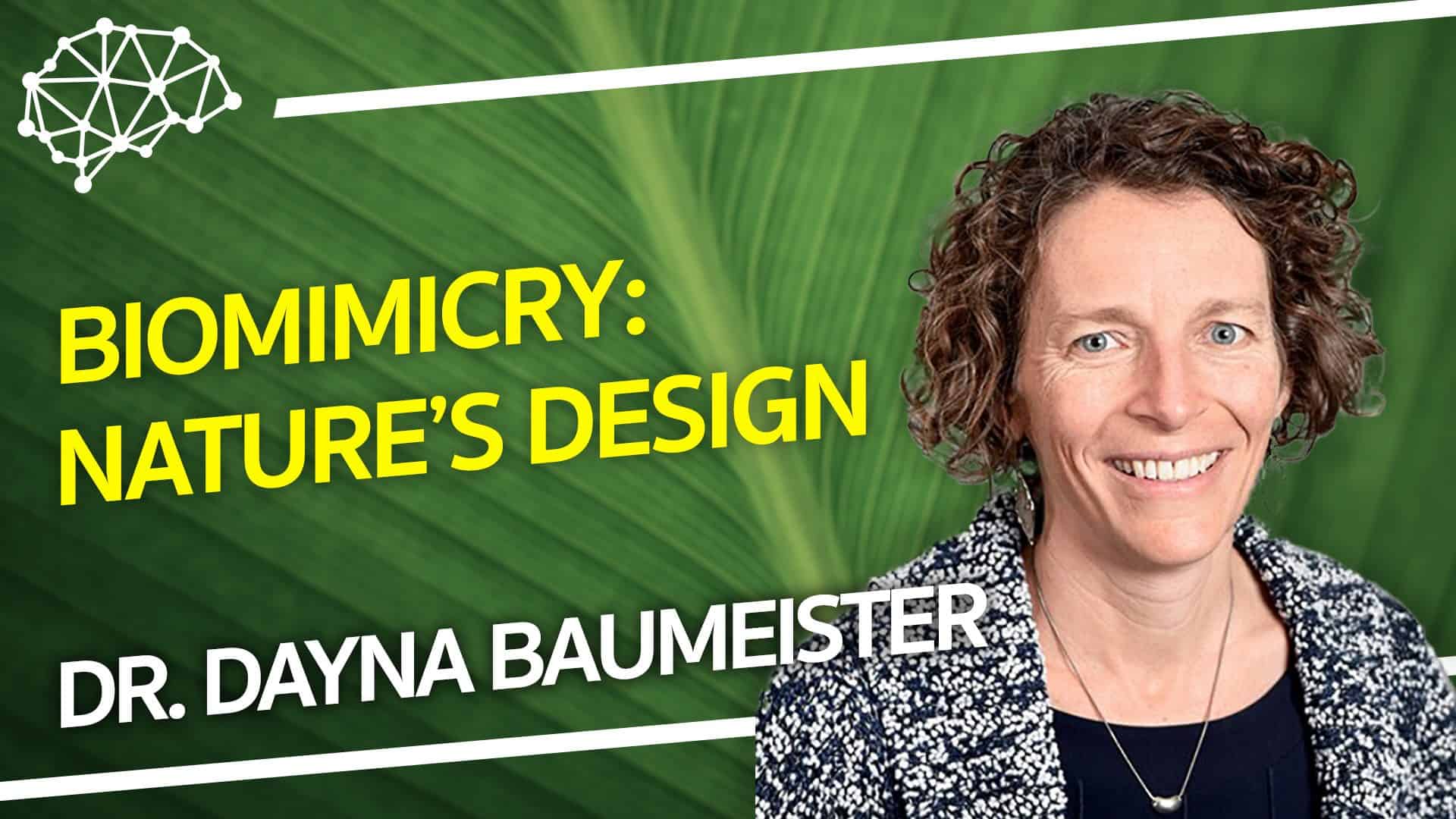 FTP109: Dr. Dayna Baumeister - Biomimicry: What We Risk If We Ignore ...
