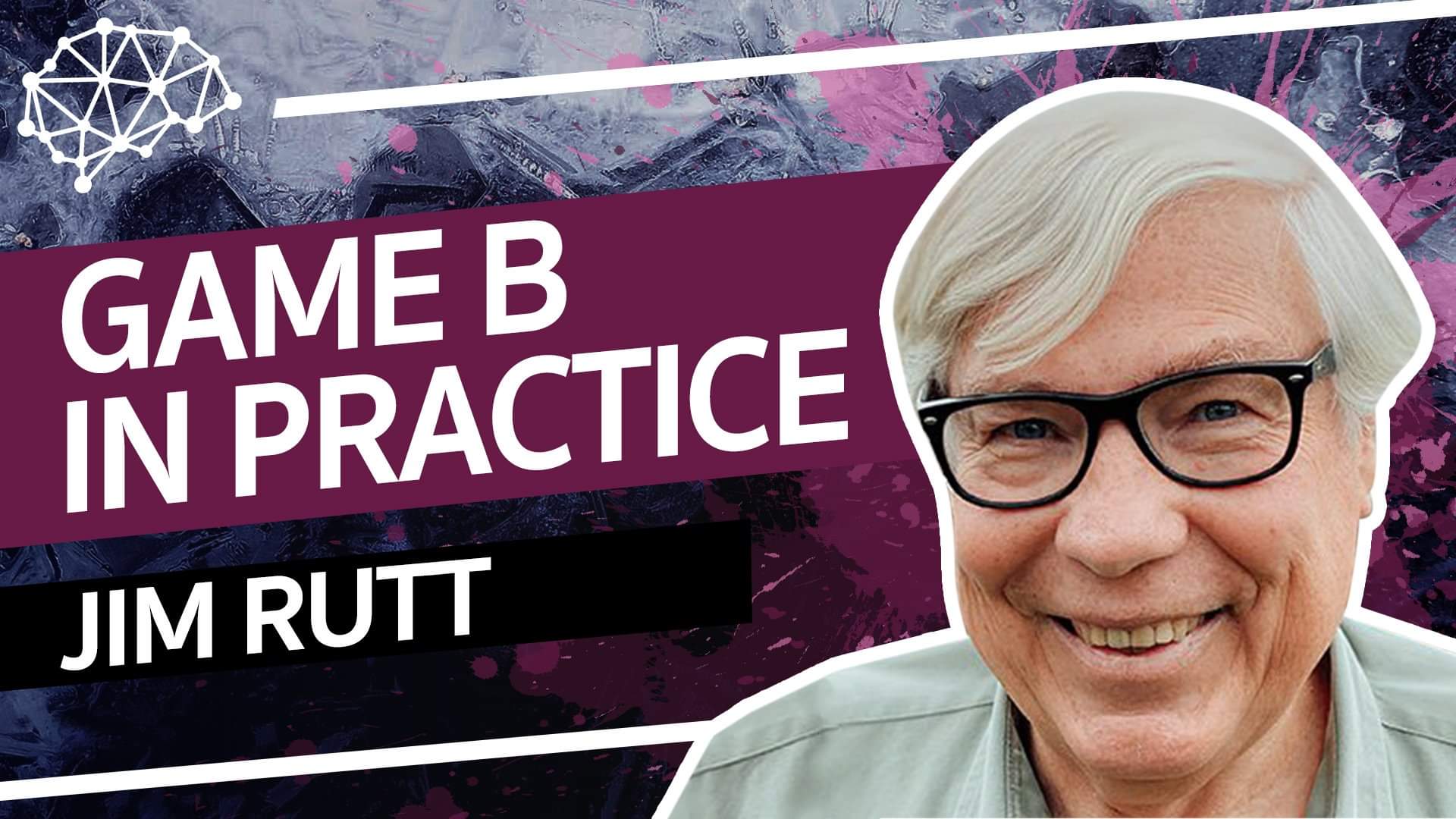 FTP133: Jim Rutt - How to Transition to a GameB Society